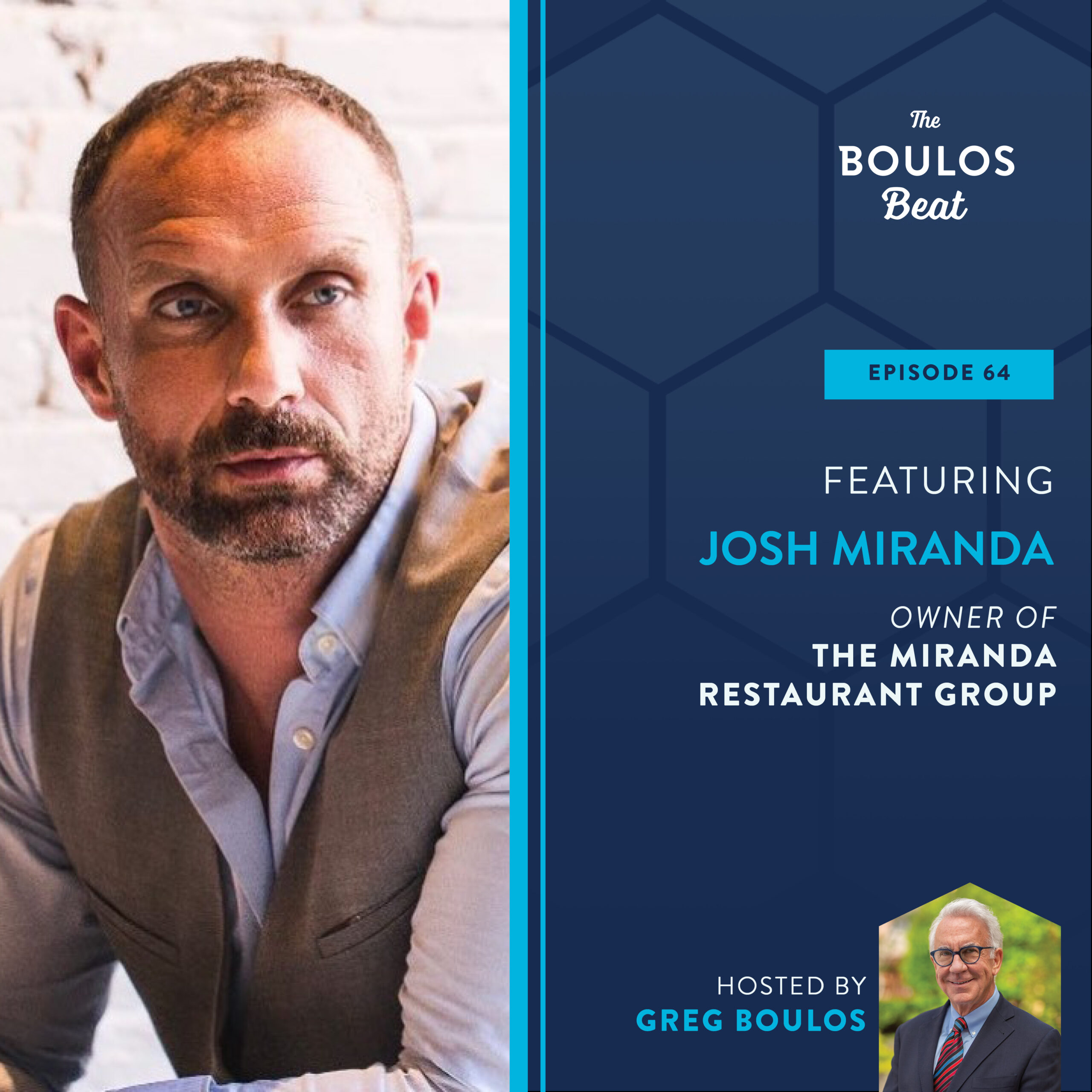 Episode 64: Featuring Josh Miranda, Owner of Via Vecchia, Papi, Blyth & Burrows and Off-Track ...